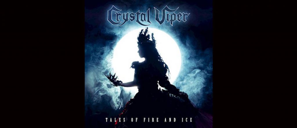Crystal Viper release their new album 'Tales Of Fire And Ice' on 22nd ...