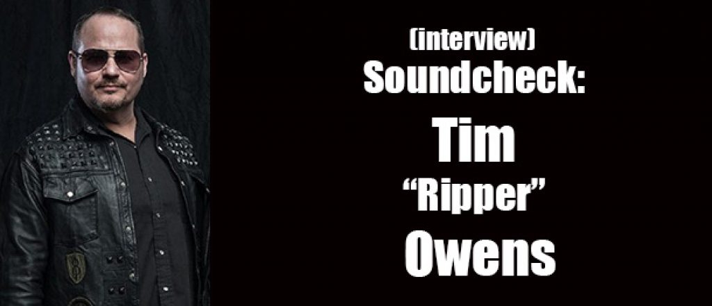 Soundcheck interview: Tim "Ripper" Owens - 60 Minutes With