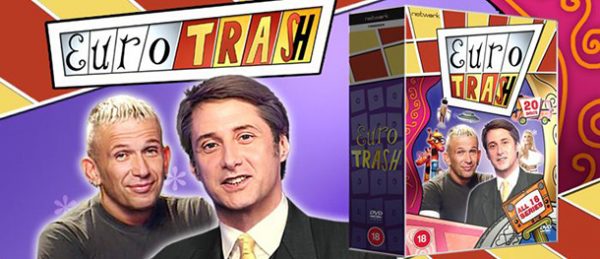 Review: Eurotrash - 60 Minutes With